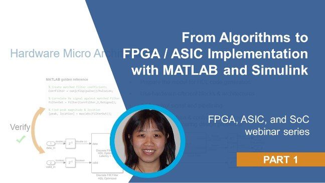From Algorithms to FPGA / ASIC Implementation with MATLAB and Simulink - MATLAB & Simulink
